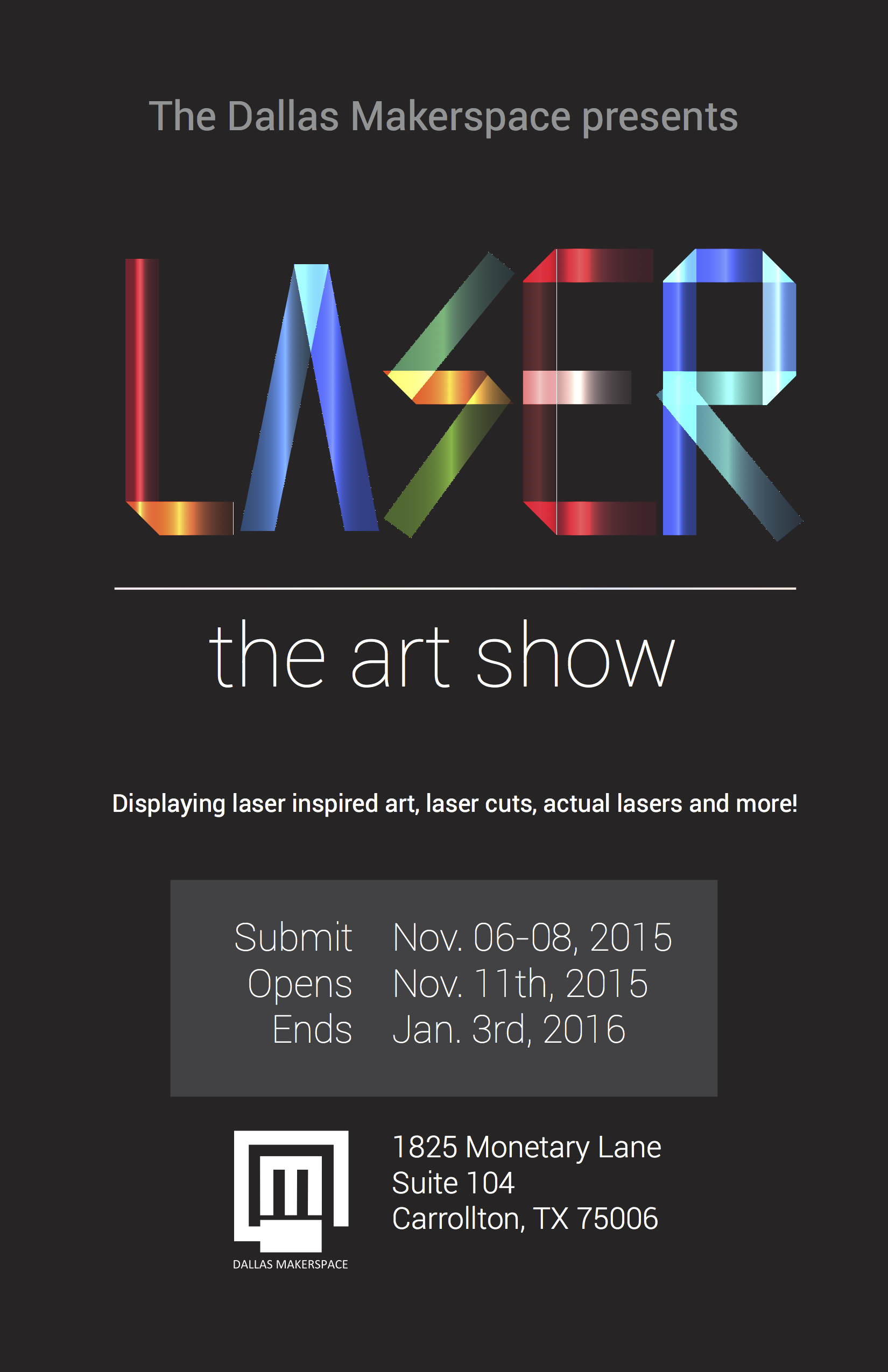 Next art show announced! -LASER- - Creative Arts - Dallas Makerspace Talk
